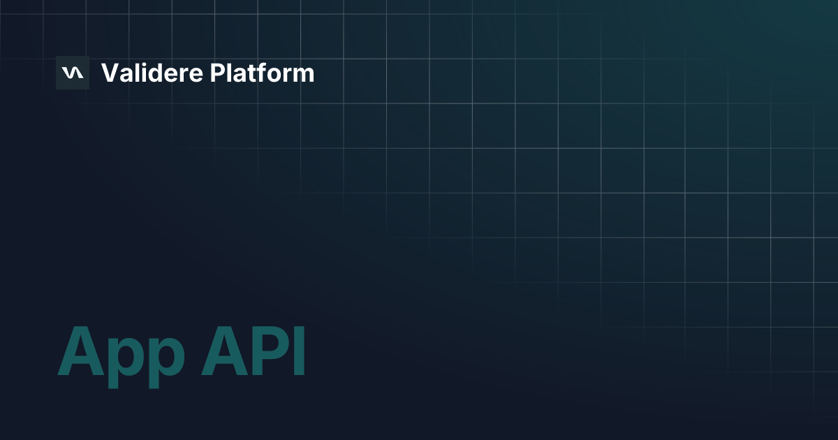 App API | Validere Platform