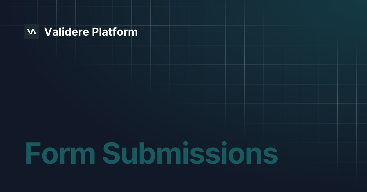 Form Submissions | Validere Platform